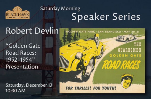 Saturday Morning Speaker Series: Golden Gate Road Races: 1952-1954 at ...